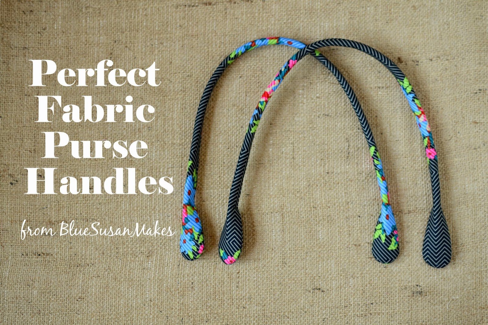Perfect Fabric Purse Handle Tutorial - Blue Susan Makes