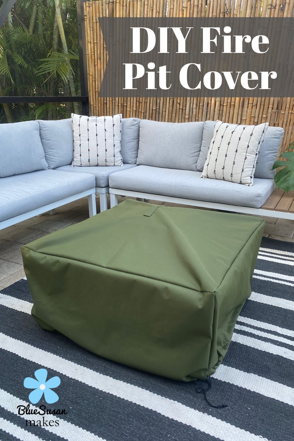 DIY Fire Pit Cover - Blue Susan Makes
