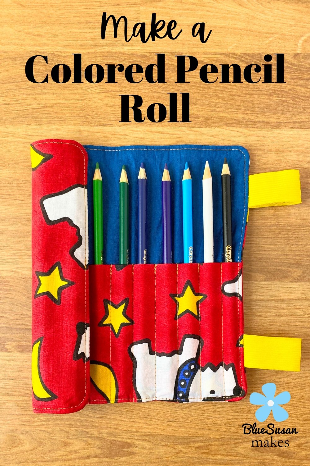 DIY Colored Pencil Roll Tutorial - Blue Susan Makes